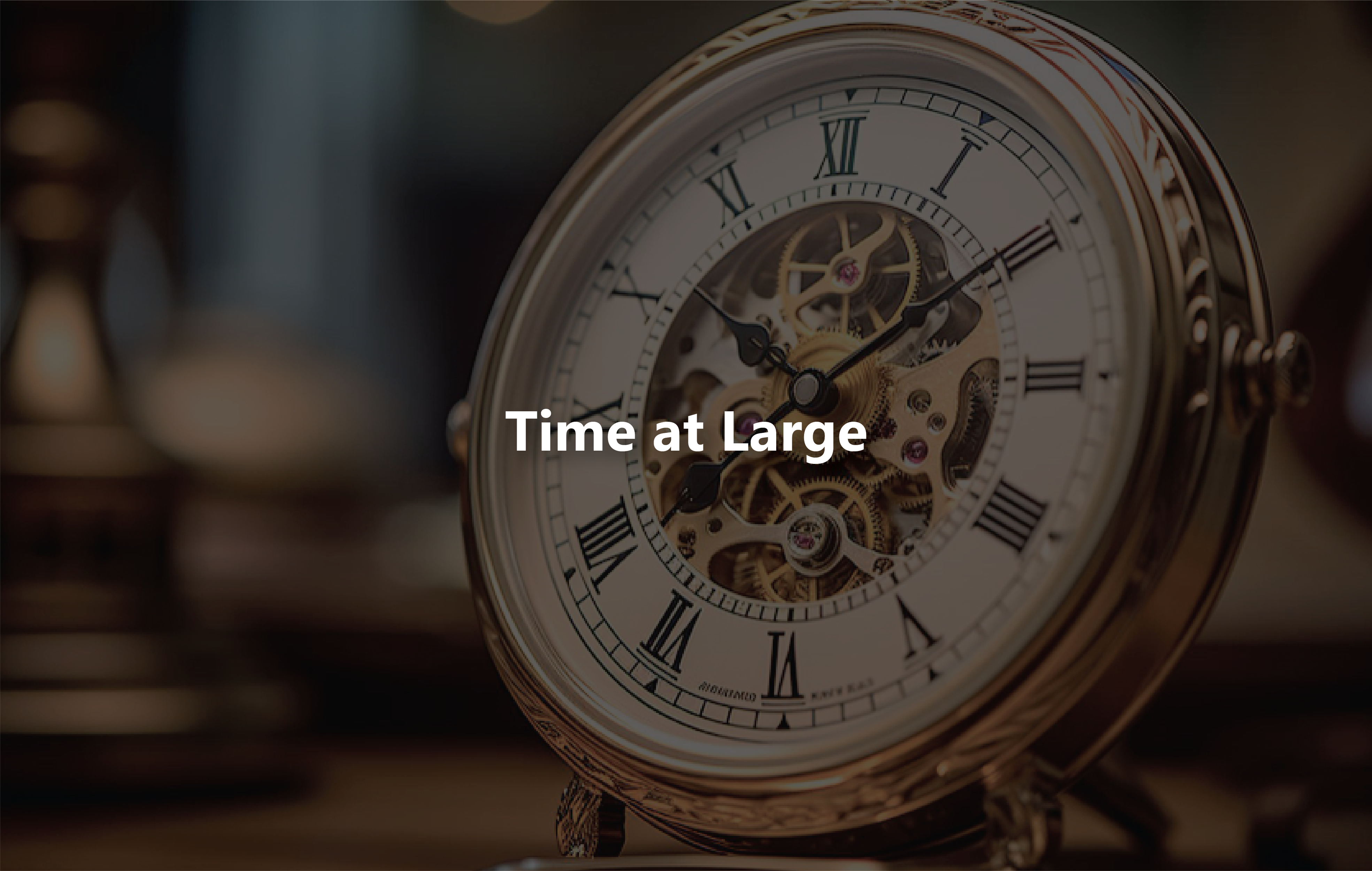 The Concept of Time at Large - Roloff Attorneys Inc.